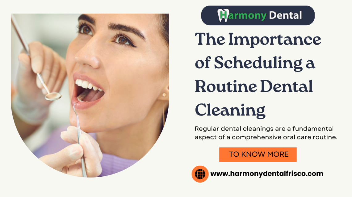 Importance of Scheduling a Routine Dental Cleaning